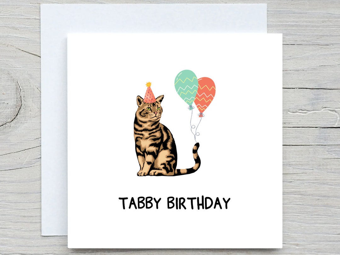 Tabby Cat Birthday Card, Cat Birthday Cat, Tabby Birthday Card, Funny ...