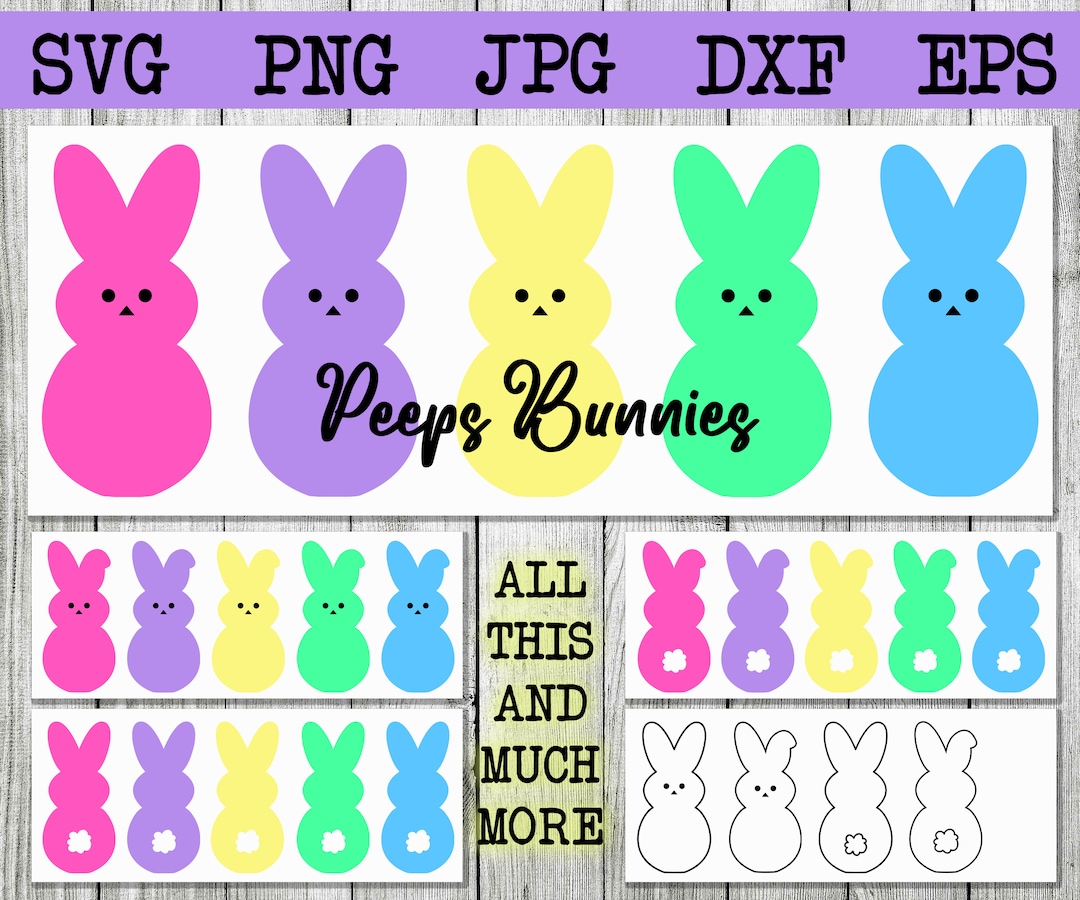 Easter Bunny Peeps SVG PNG DXF Jpg Eps Cricut Cut File Silhouette ...