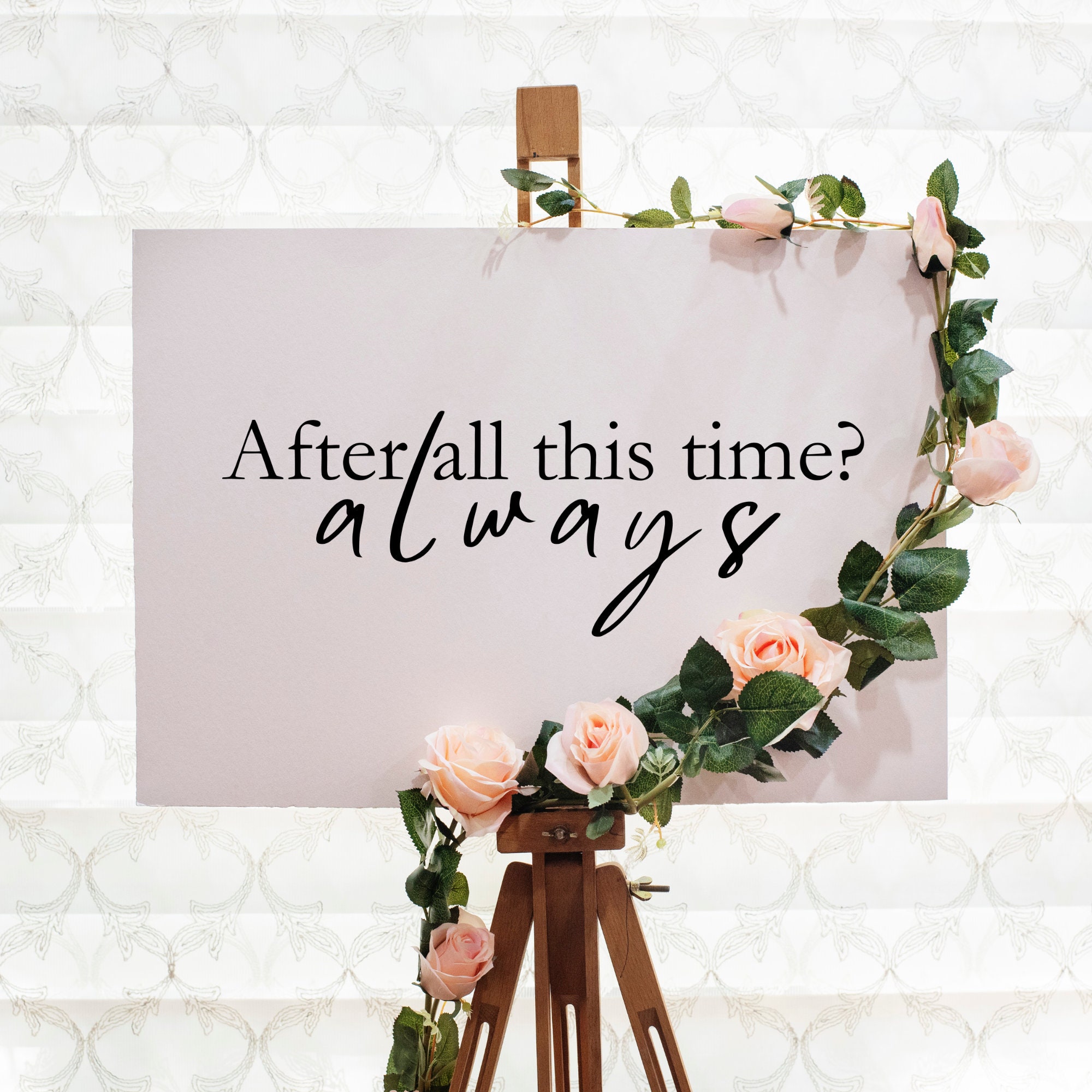 After All This Time Always, SVG-JPEG-PNG Digital Download Graphic - Etsy