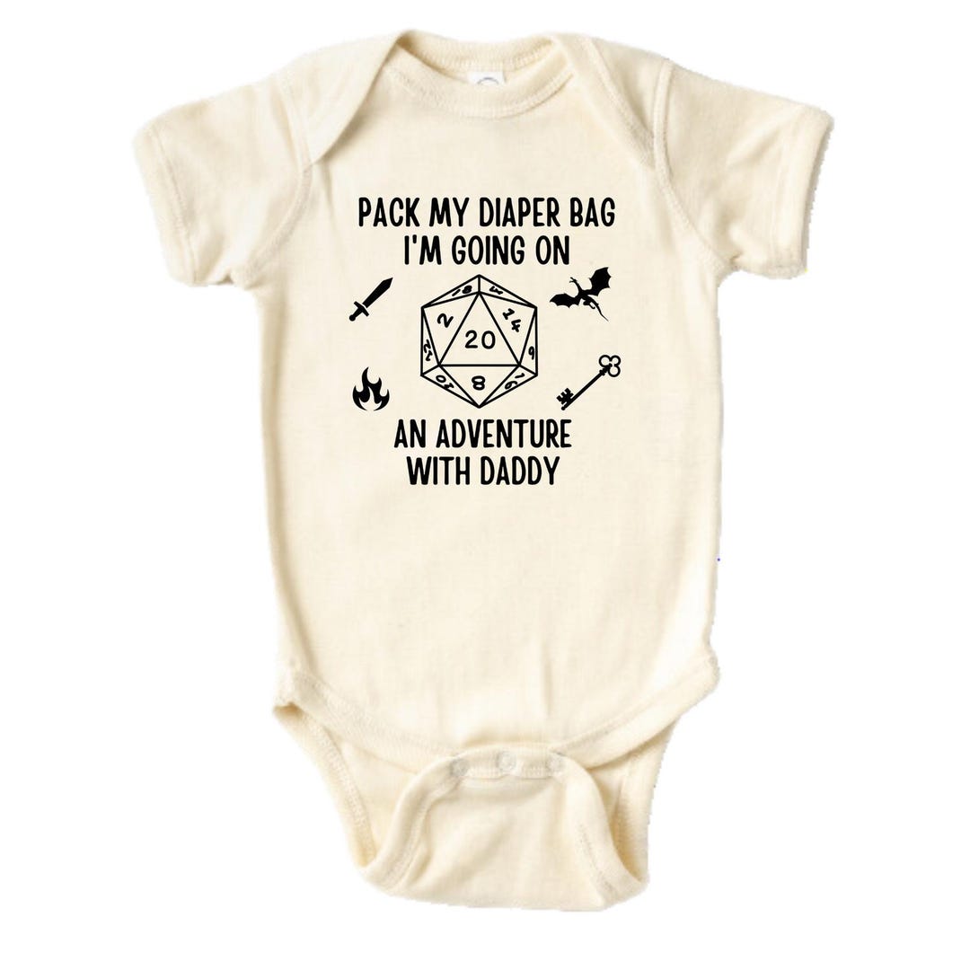 Pack My Diaper Bag I'm Going on an Adventure With Daddy , Dungeons ...
