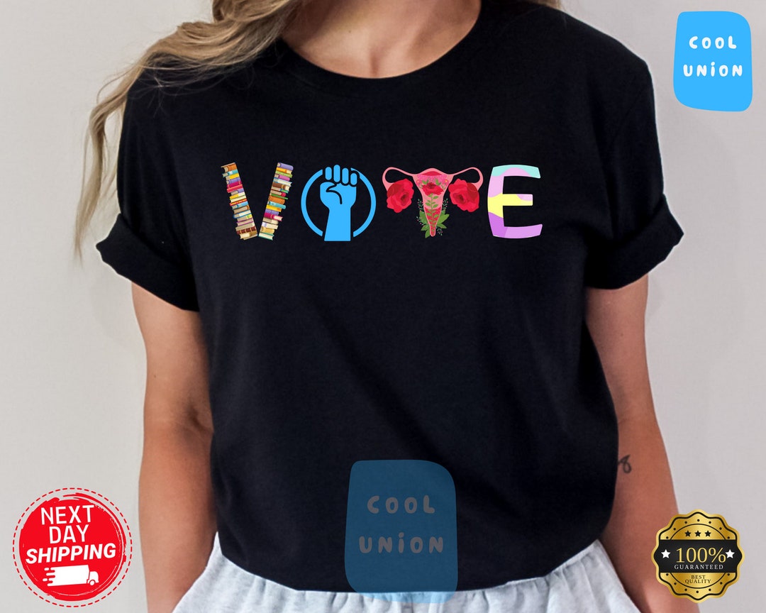 Vote Shirt, Banned Books Shirt, Reproductive Rights Tee, BLM Shirts ...