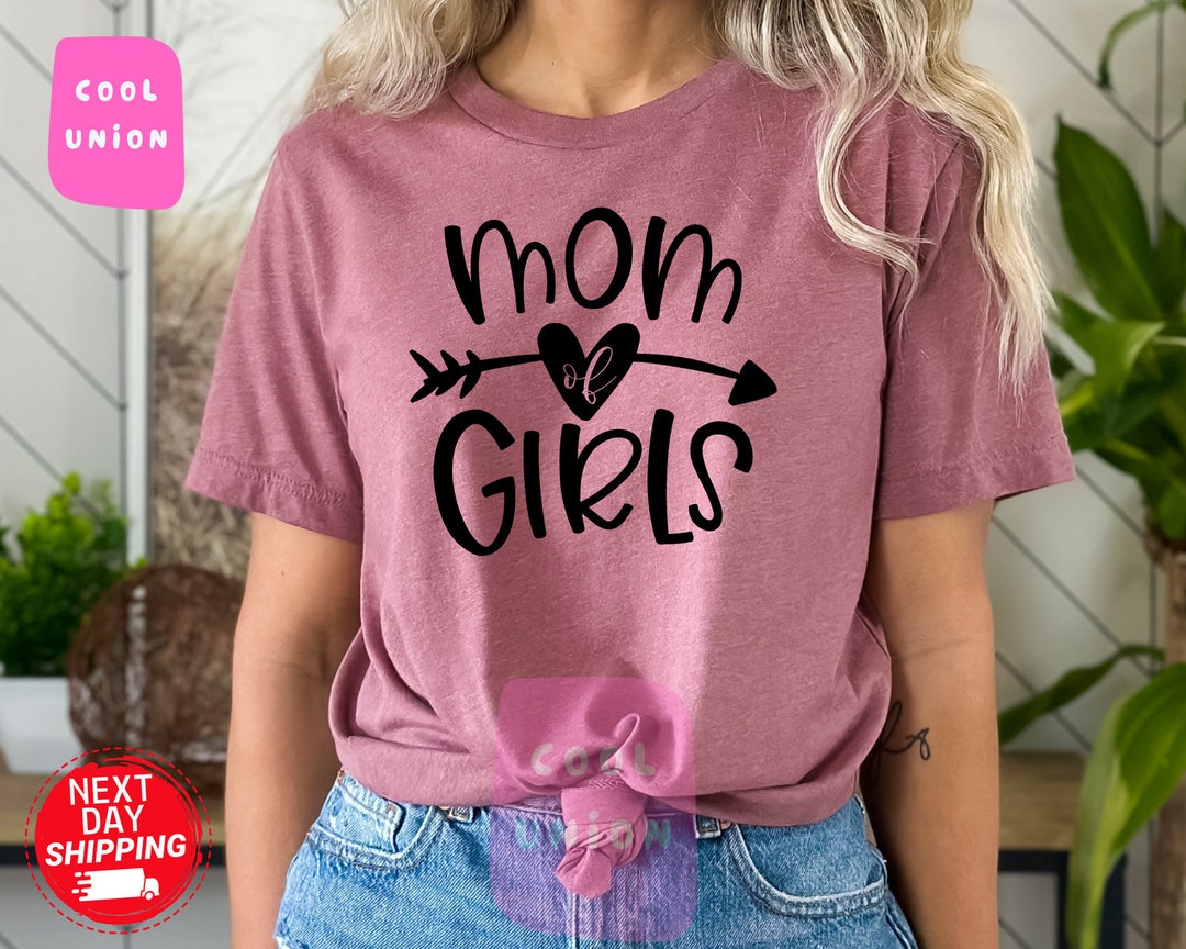 Girl Mom Shirt, Girl Mom Shirts, Mom of Girls, Mom of Girls Shirt, Mom ...