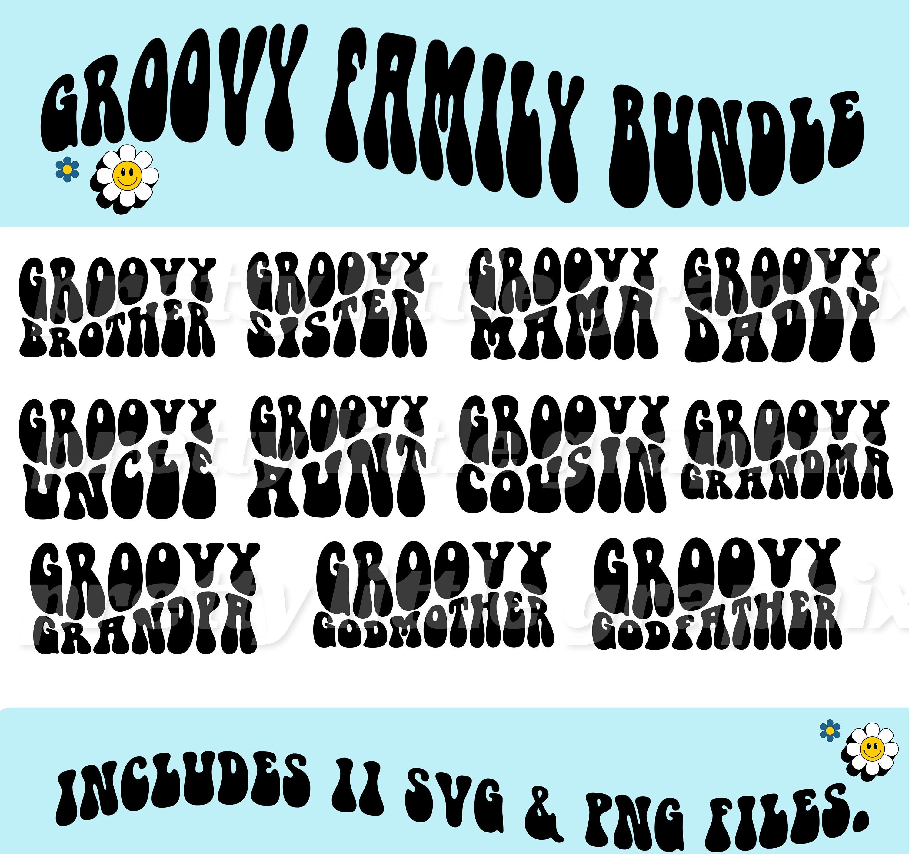 Groovy Mama SVG | Groovy Daddy SVG | Groovy Family Svg | Cricut ...