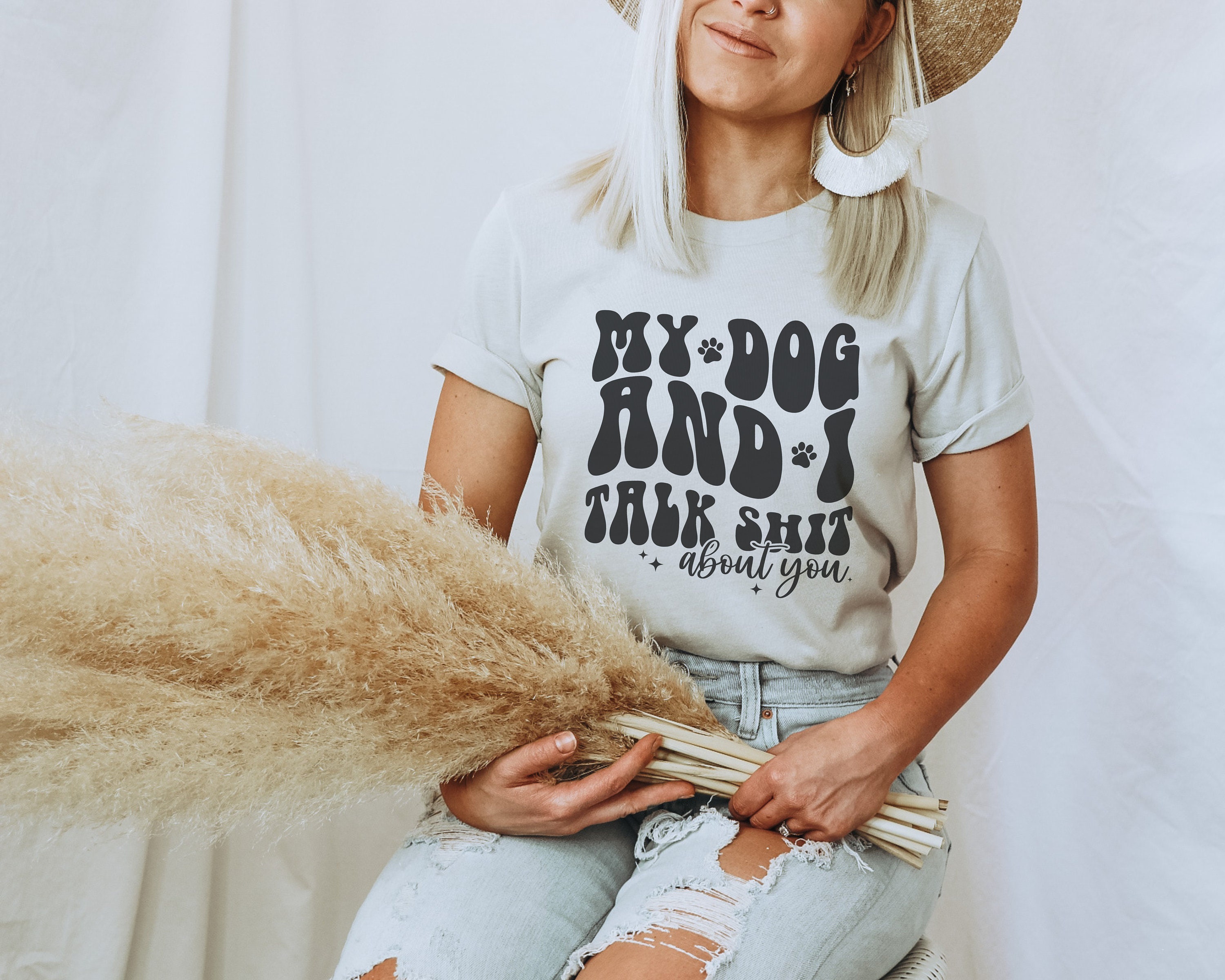 My Dog and I Talk Shit About You Svg, Boho Dog Mama Svg, Dog Quotes Svg ...