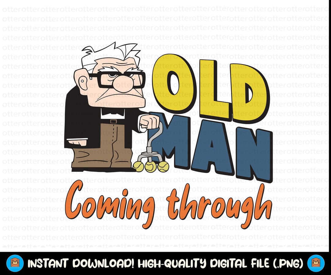Old Man Coming Trough Png, Old Man Png, up Svg, up Png, Adventure is ...