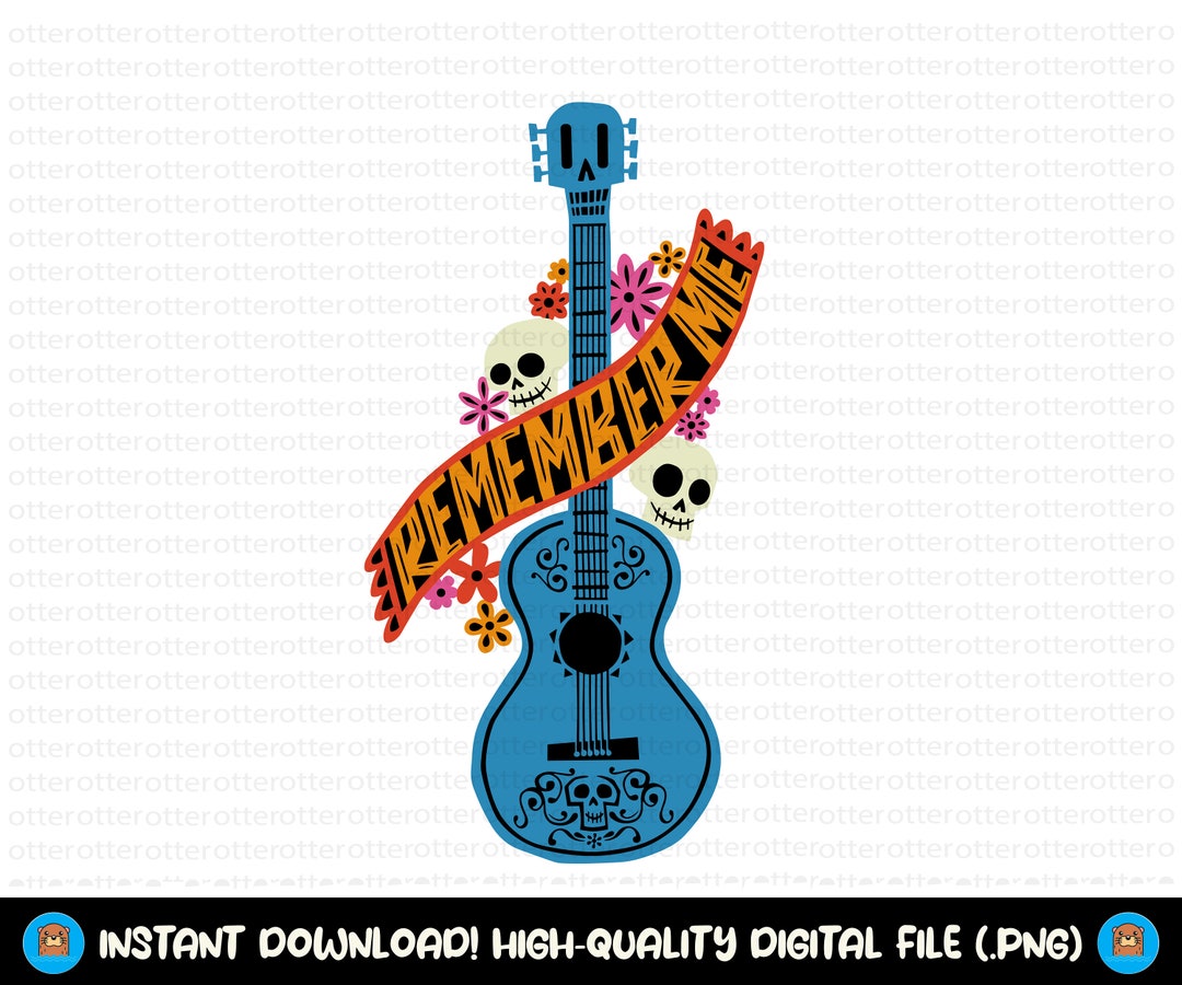 Remember Me Un Poco Loco, Coco Svg, Coco Png, Un Poco Loco Svg, Un Poco ...