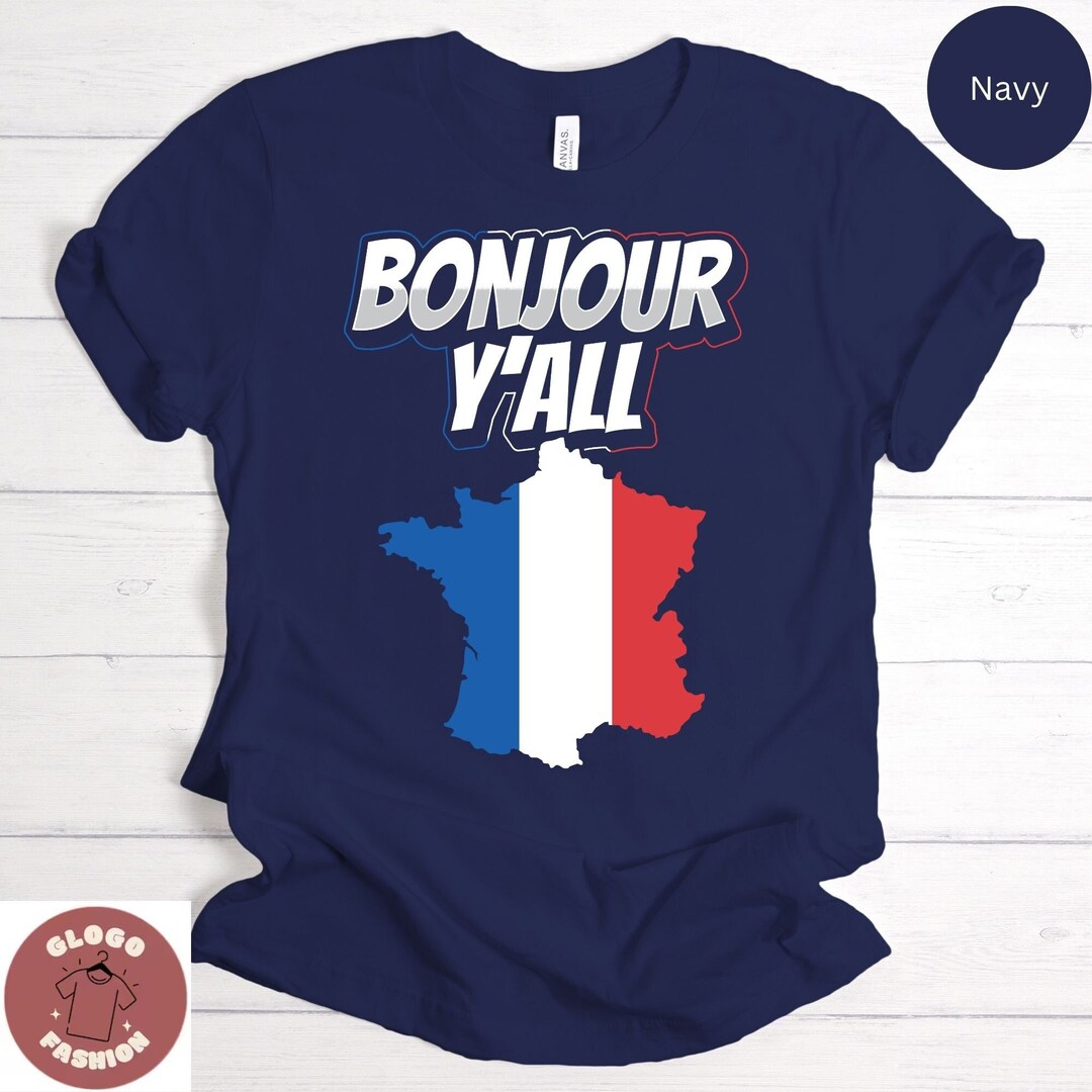 Bonjour Shirt, French American Shirt, Tee for Paris French Trip, France ...