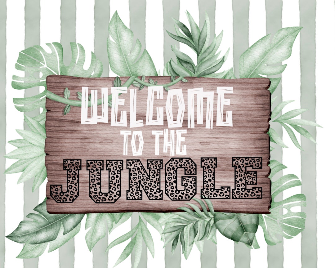 Welcome to the Jungle - DIGITAL DOWNLOAD - Etsy
