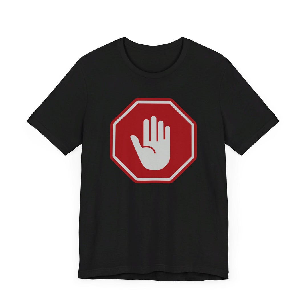 Stop Sign Warning T-shirt, Stop Sign, Stop Sign T-shirt, T-shirt Gift ...