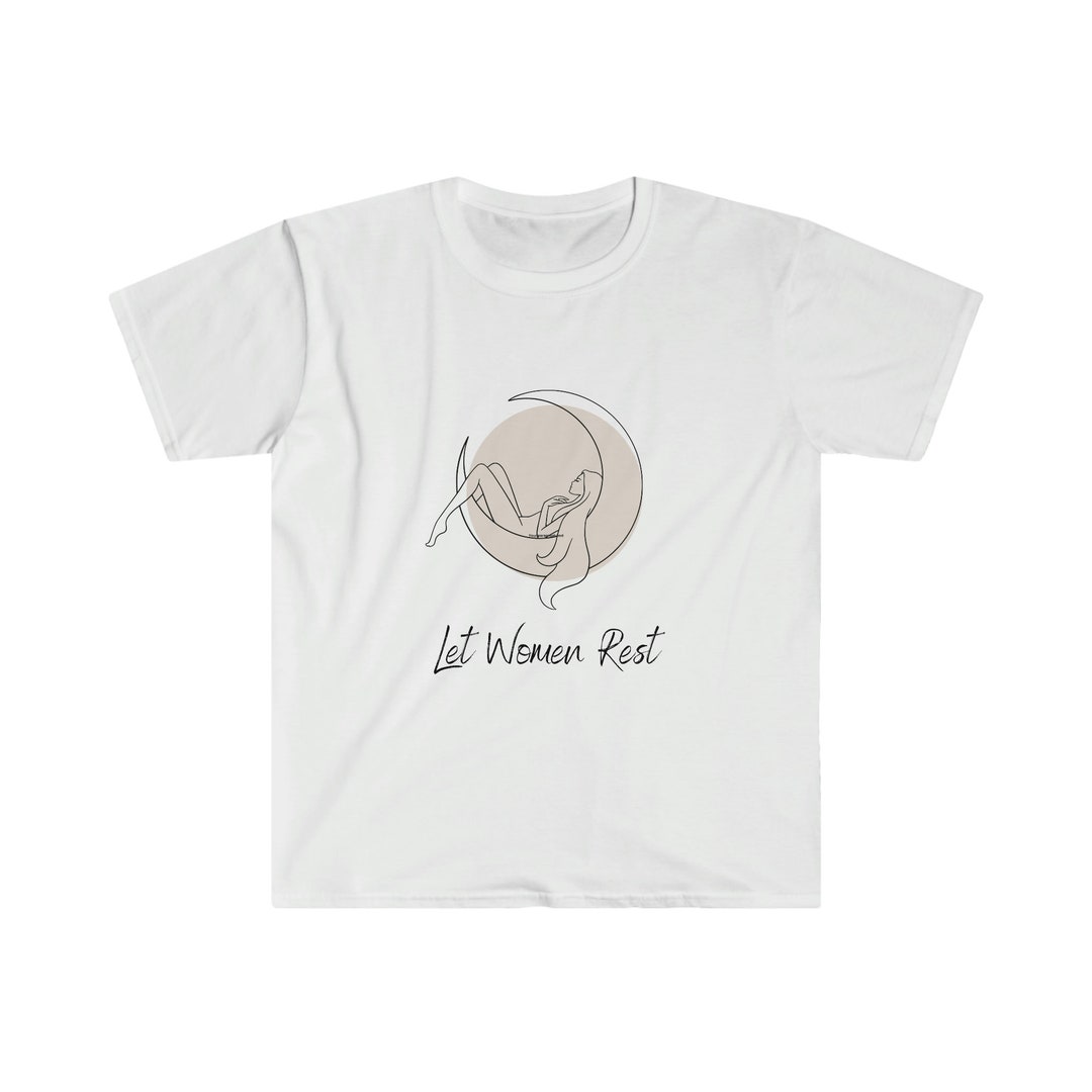 Let Women Rest T-shirt - Etsy