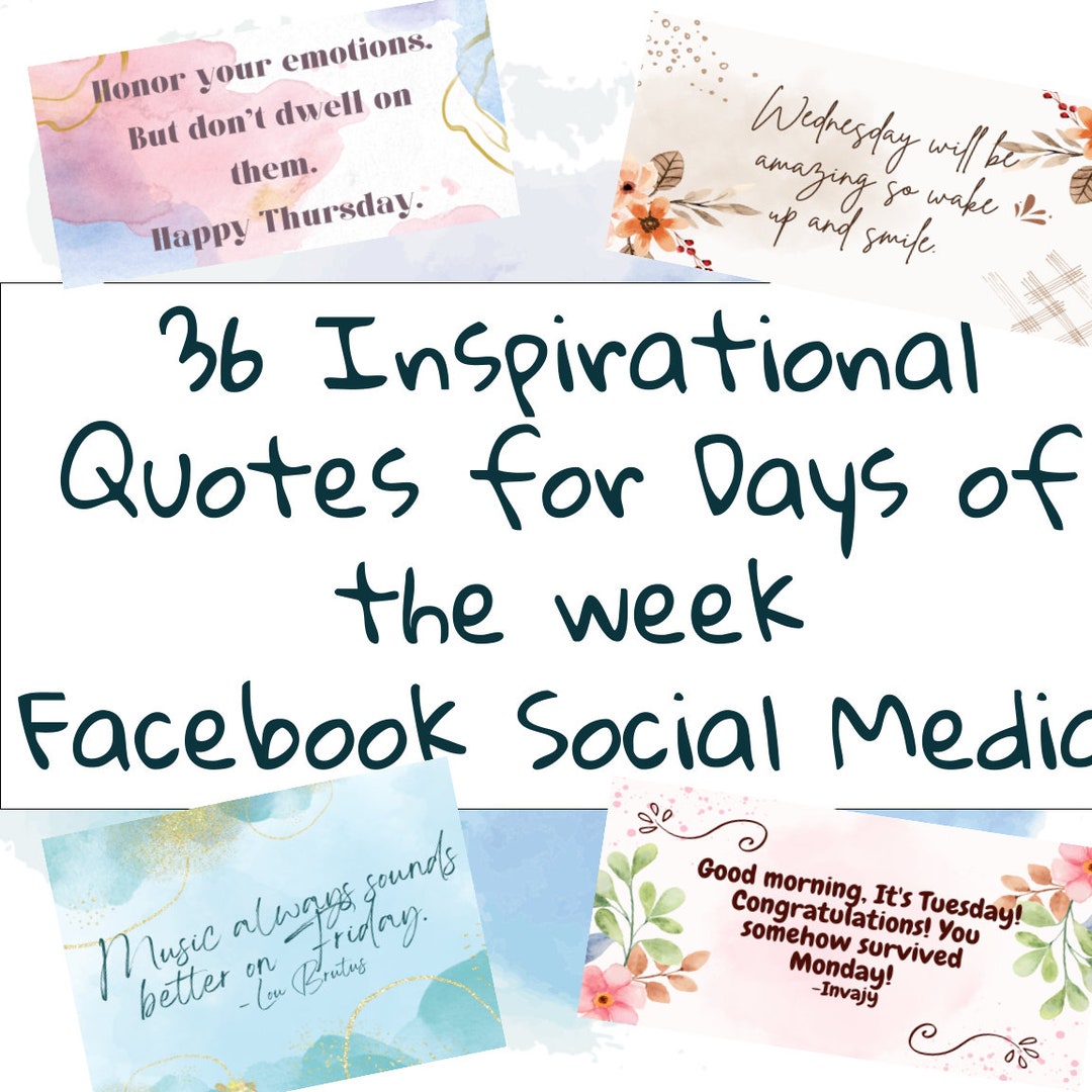Inspirational Quotes for Social Media, Days of the Week Inspirational ...