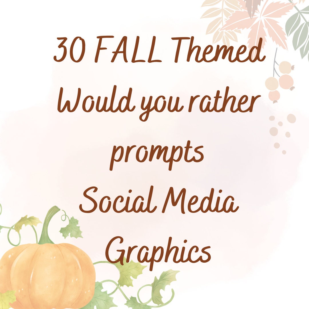 30 Engaging Fall-themed 'would You Rather' Prompts, Social Media ...