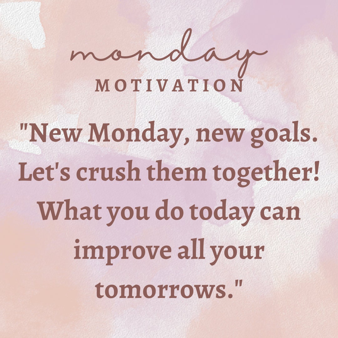 20 Monday Motivation Graphics, Motivational Social Media Posts, Monday ...