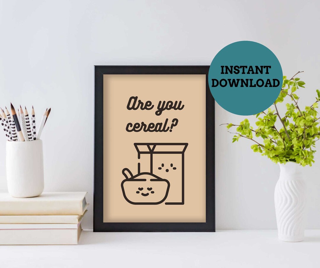 Are You Cereal Typography Poster for the Kitchen or Breakfast Area ...