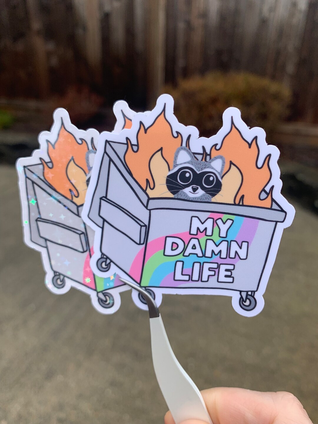 My Damn Life Funny Raccoon Dumpster Fire Sticker | Glossy or ...