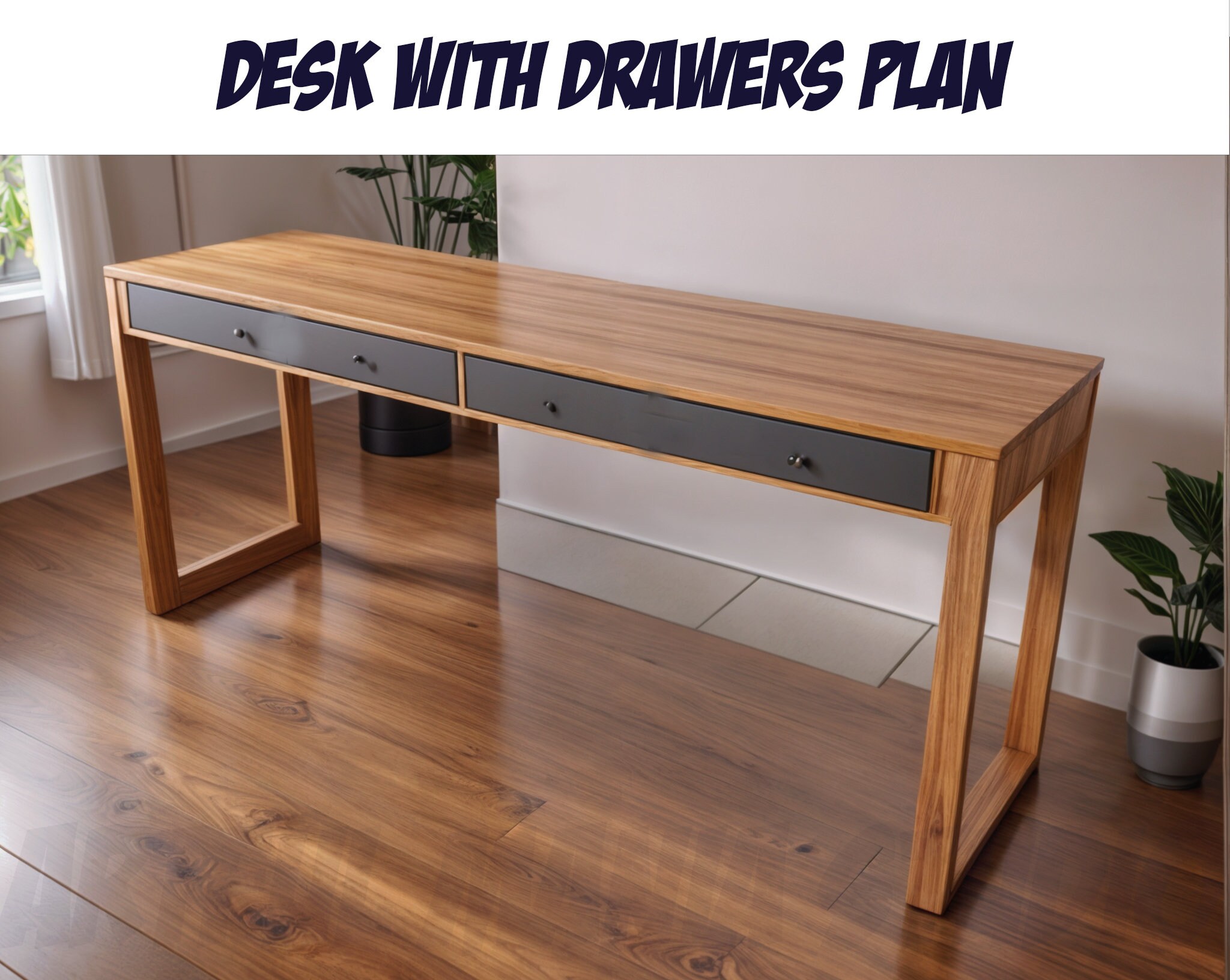 Desk With Drawers Pdf Plan Standing Desk Home Office Desk Step by Step ...
