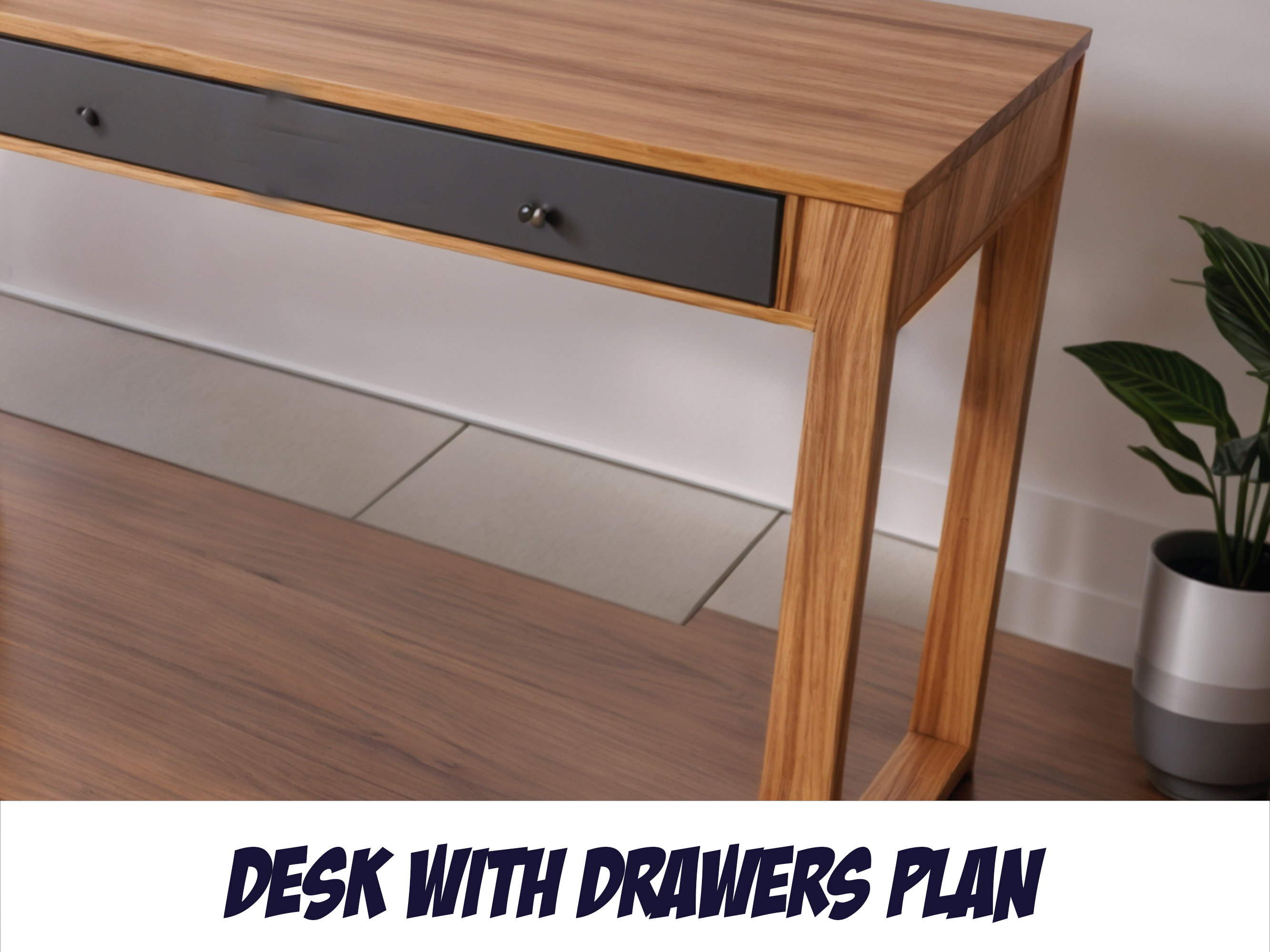 Desk With Drawers Pdf Plan Standing Desk Home Office Desk Step by Step ...