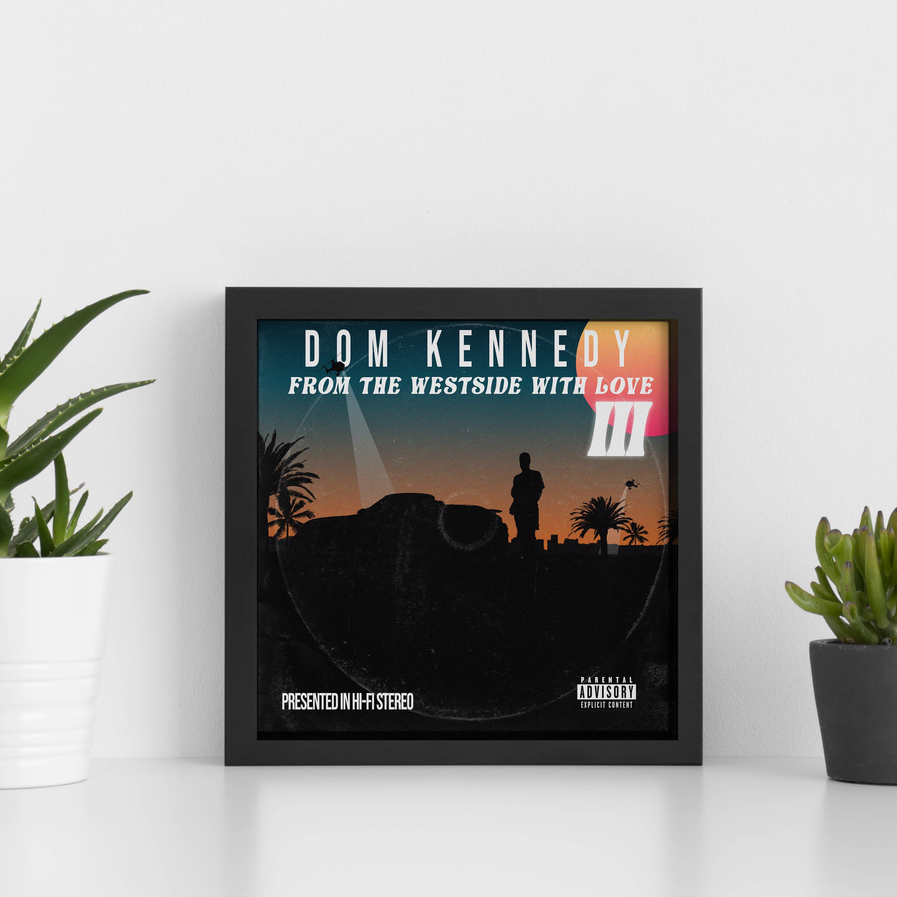 I Love Dom Dom Kennedy