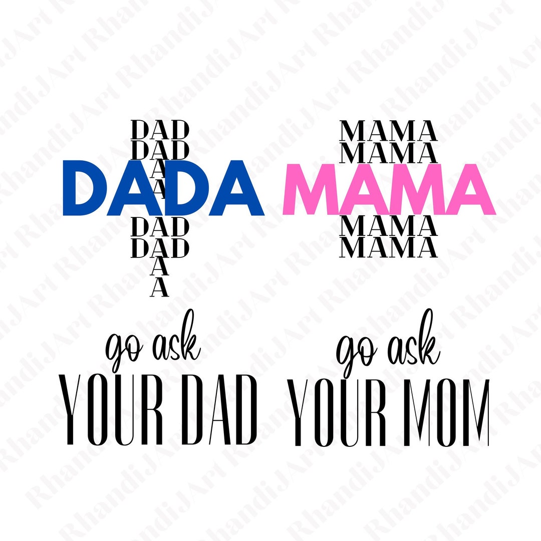 Dad & Mom 4 Pack Bundle, Dada, Mama, Go Ask Your Dad, Go Ask Your Mom ...