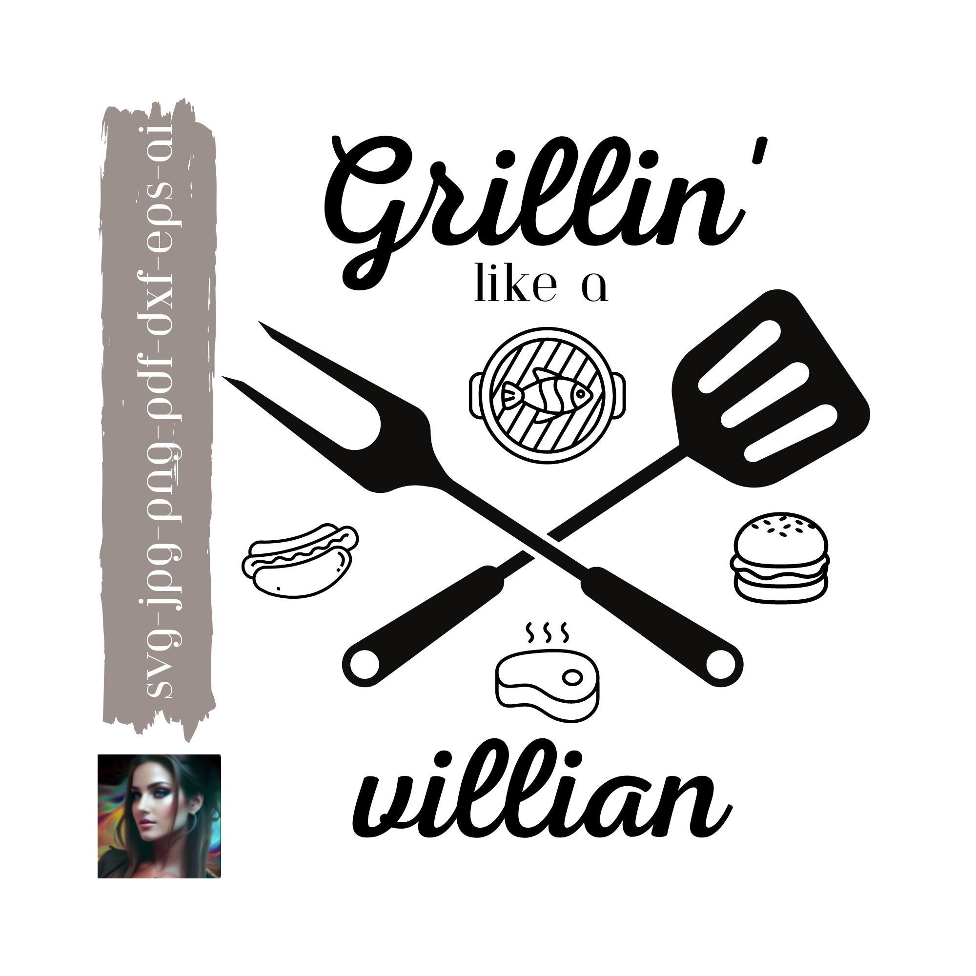 Grillin' Like A Villian Svg, Grilled Svg, Grill Svg, Cooking Svg, Meats ...