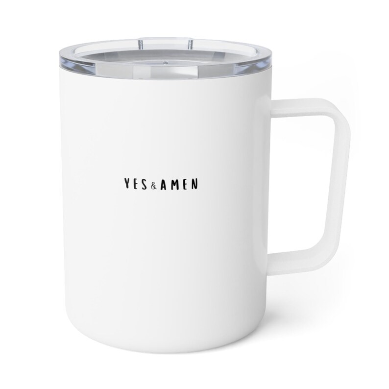 Insulated Coffee Mug, Yes and Amen Gift Cup, Religious Coffee Cup ...