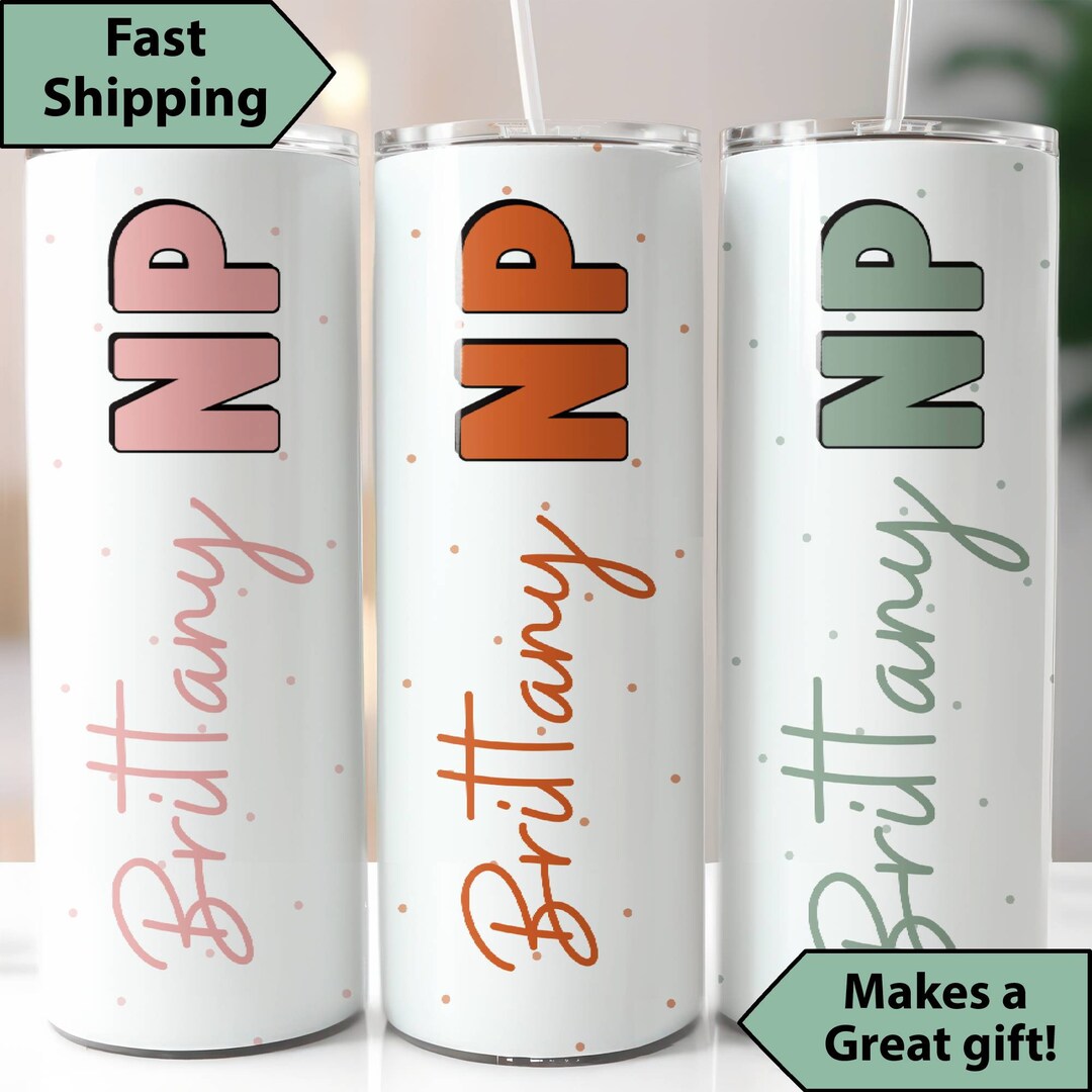NP Tumbler, Personalized Nurse Appreciation Week Gift for Nurse ...