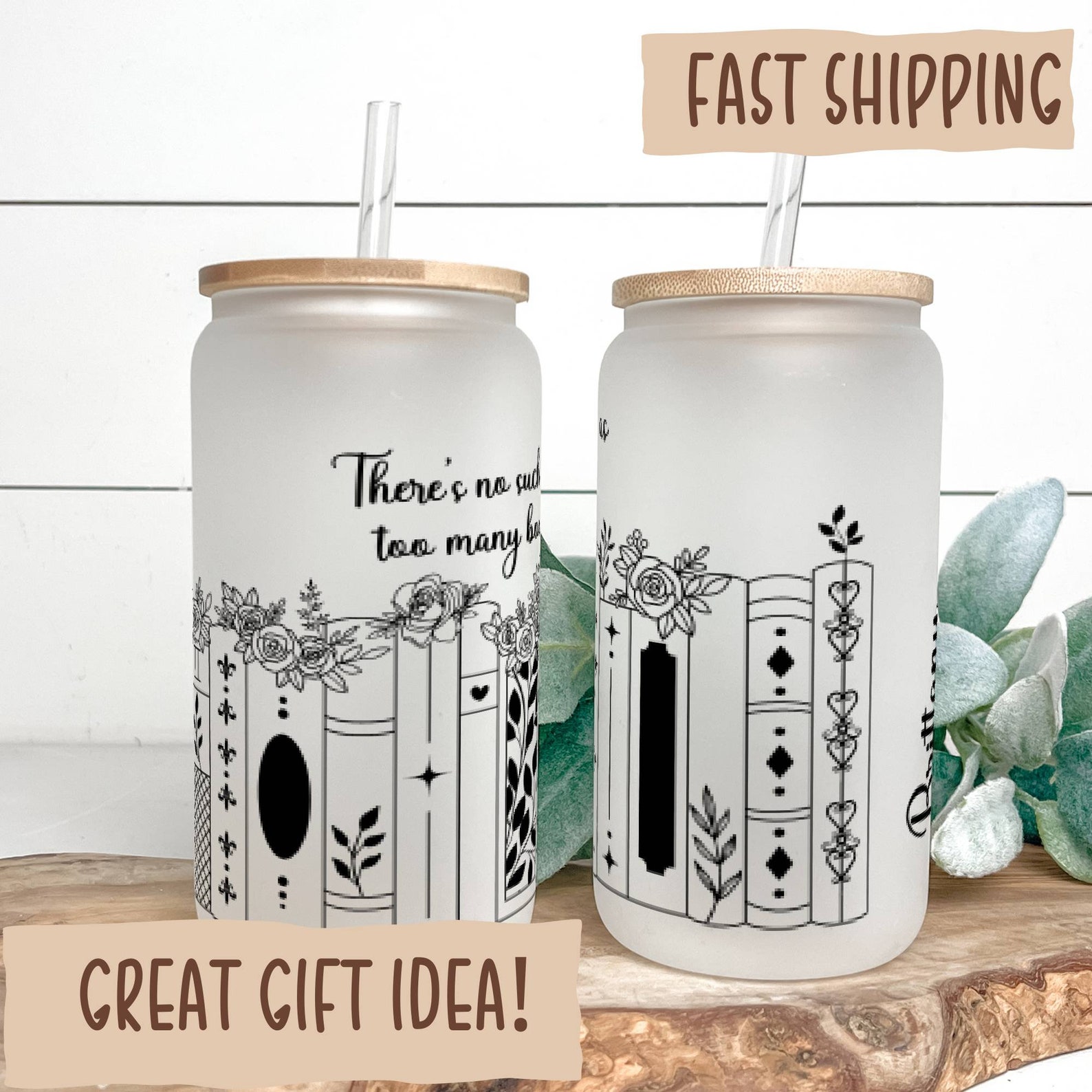 Personalized Book Lover Frosted Glass Can Cup, No Such Thing as Too ...