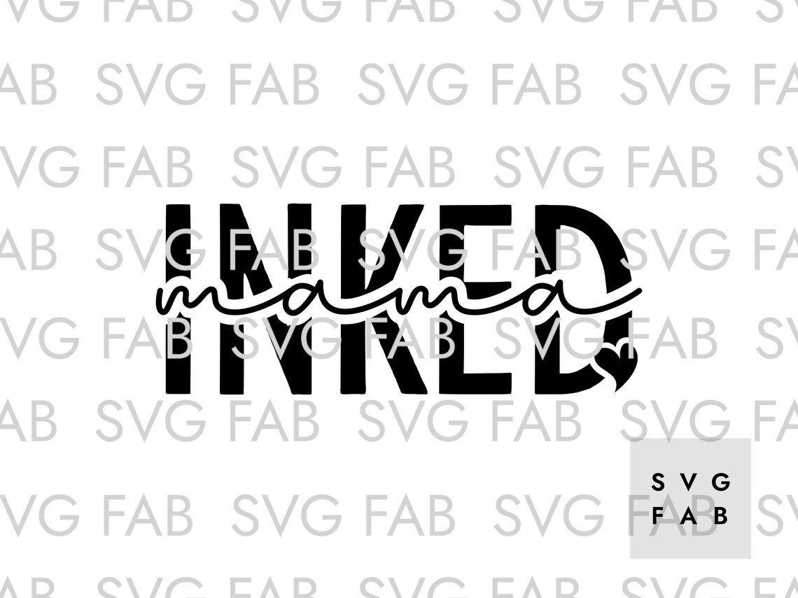 Inked Mama SVG PNG PDF, Svg for Sweatshirt, Mom Svg, Tattoo Svg, Cool ...