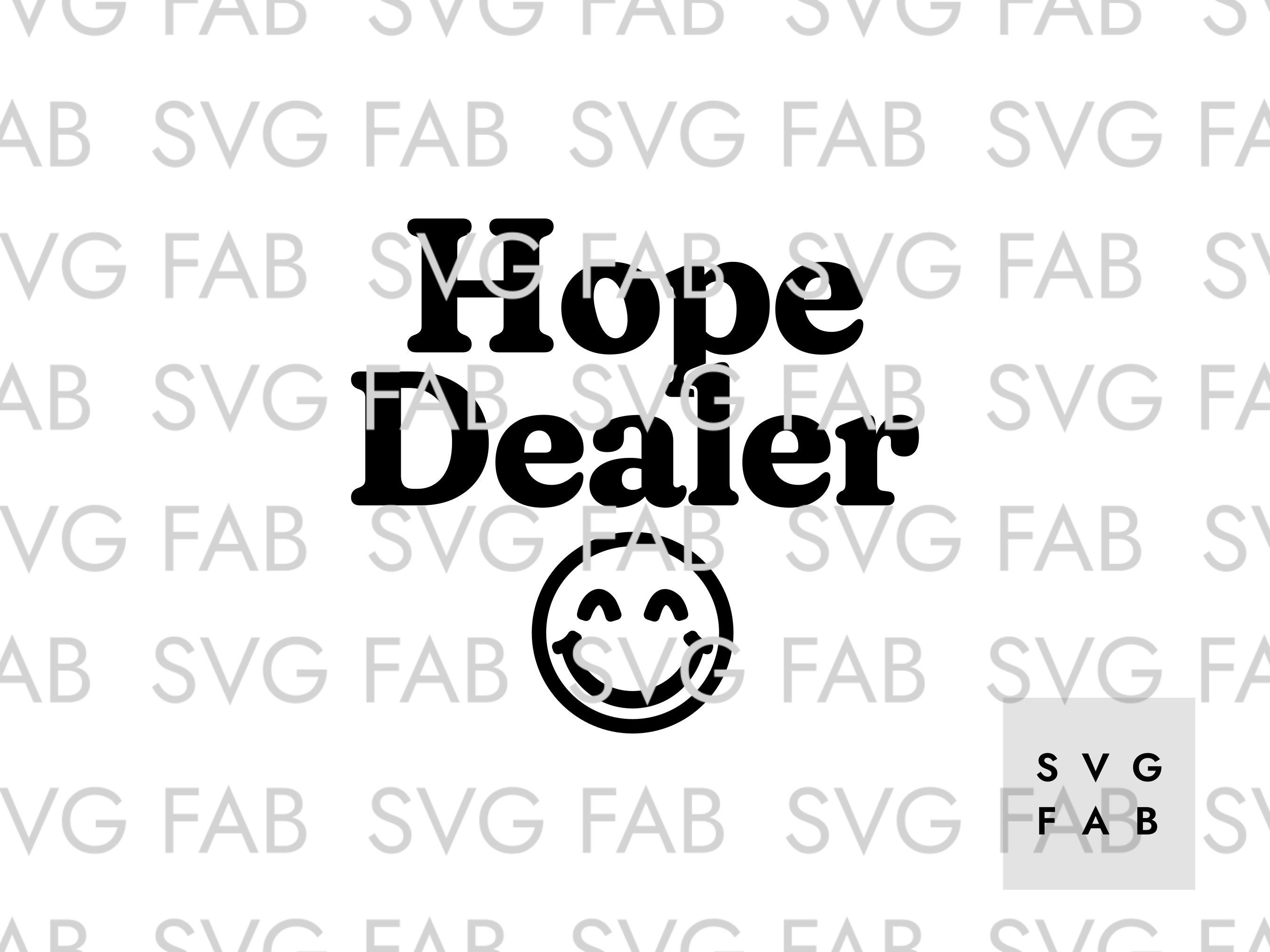 Hope Dealer SVG PNG PDF Mom Svg Mom Quote Svg Positive - Etsy