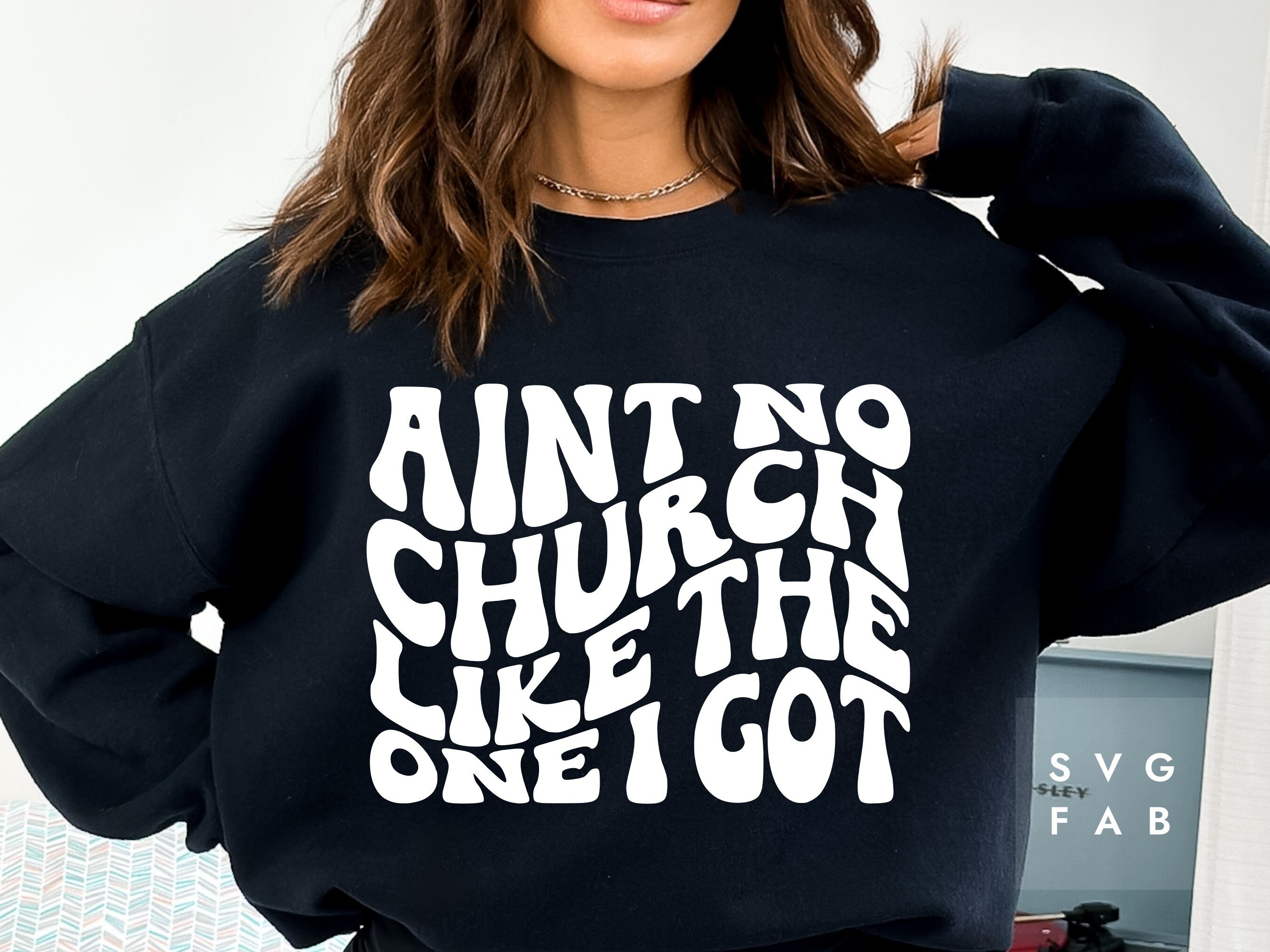 Ain't No Church Like the One I Got Svg, Christian Church Svg, Jesus Svg ... Ain't No Church Like the One I Got Svg, Christian Church Svg, Jesus Svg ...