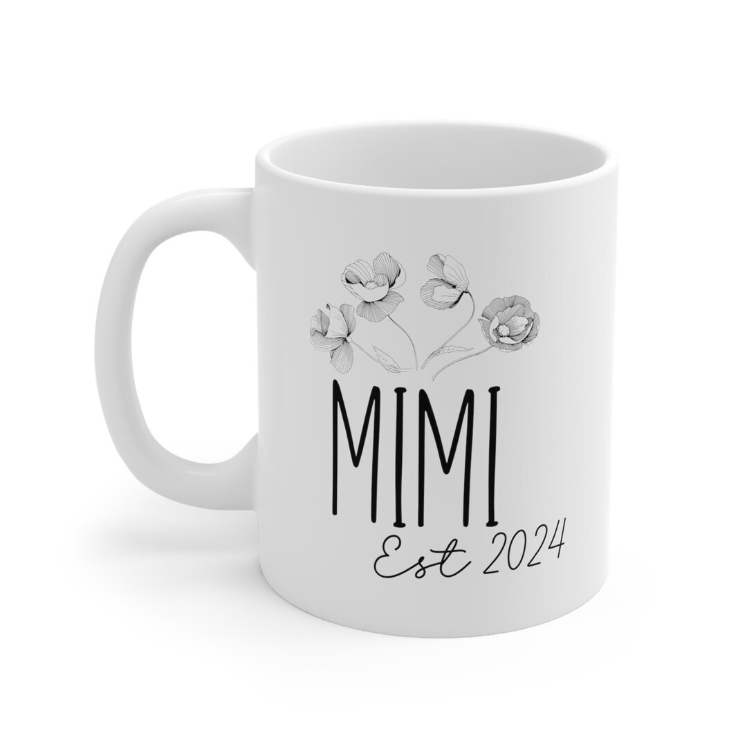 New Mimi Gift, Mimi Est 2024, Est 2024, Mimi Mug, Mimi Mother's Day ...