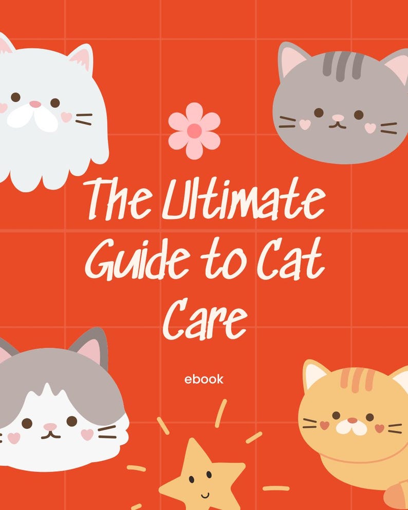 Cat Care Ebook: Ultimate Guide for New & Experienced Owners (digital ...