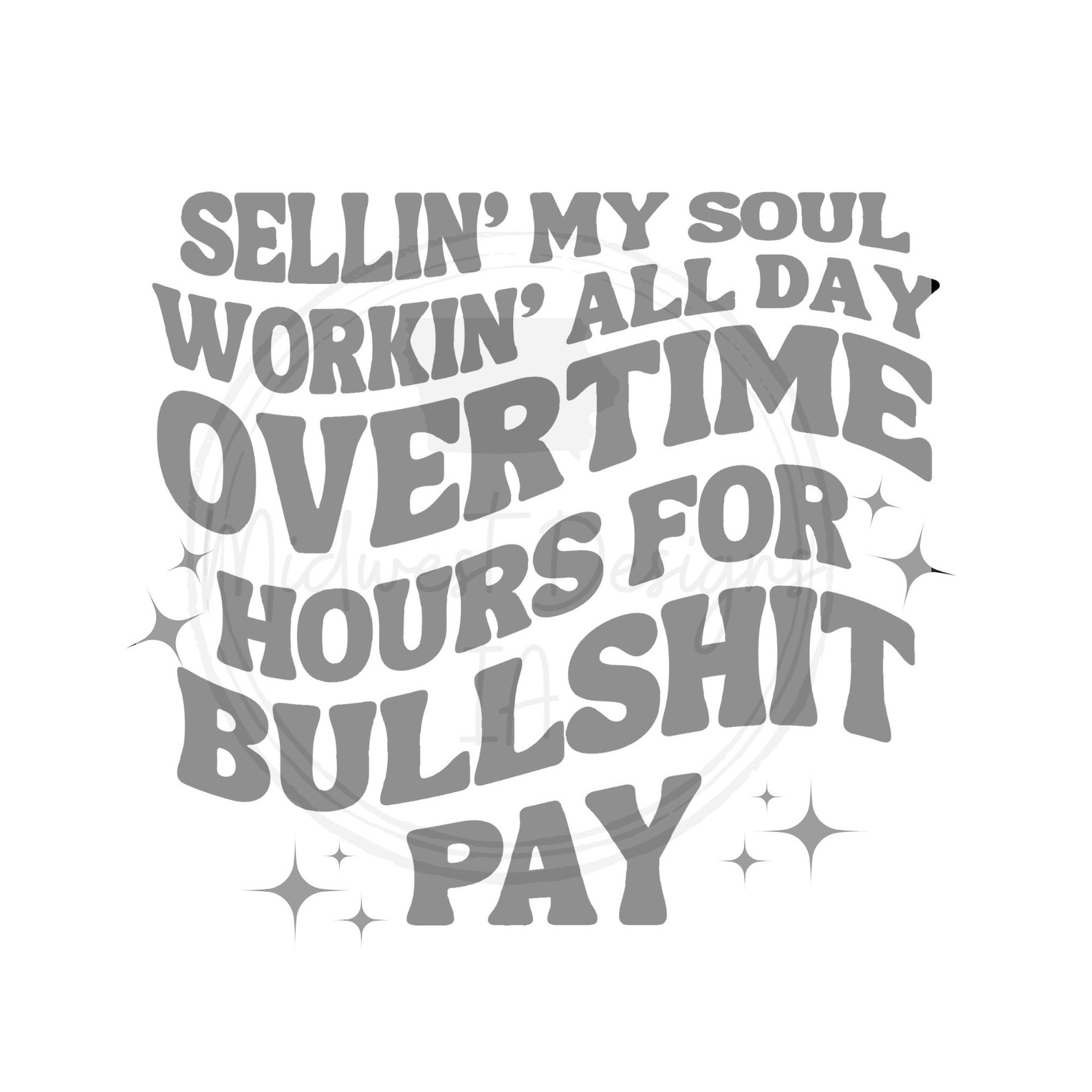 Workin' All Day, Overtime Hours SVG/PNG, Rich Men of North Richmond Svg ...