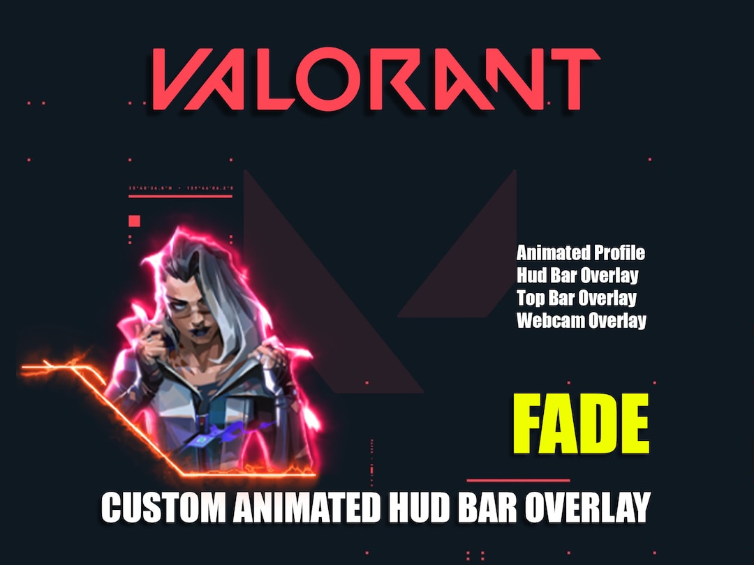 Valorant Agent Fade Custom Animated Hud Bar Overlay for - Etsy