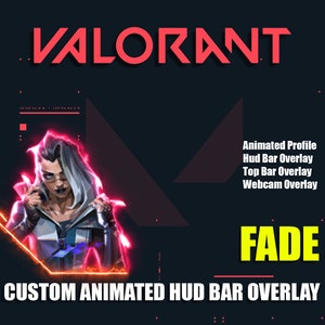 Valorant Agent Fade Custom Animated Hud Bar Overlay for - Etsy