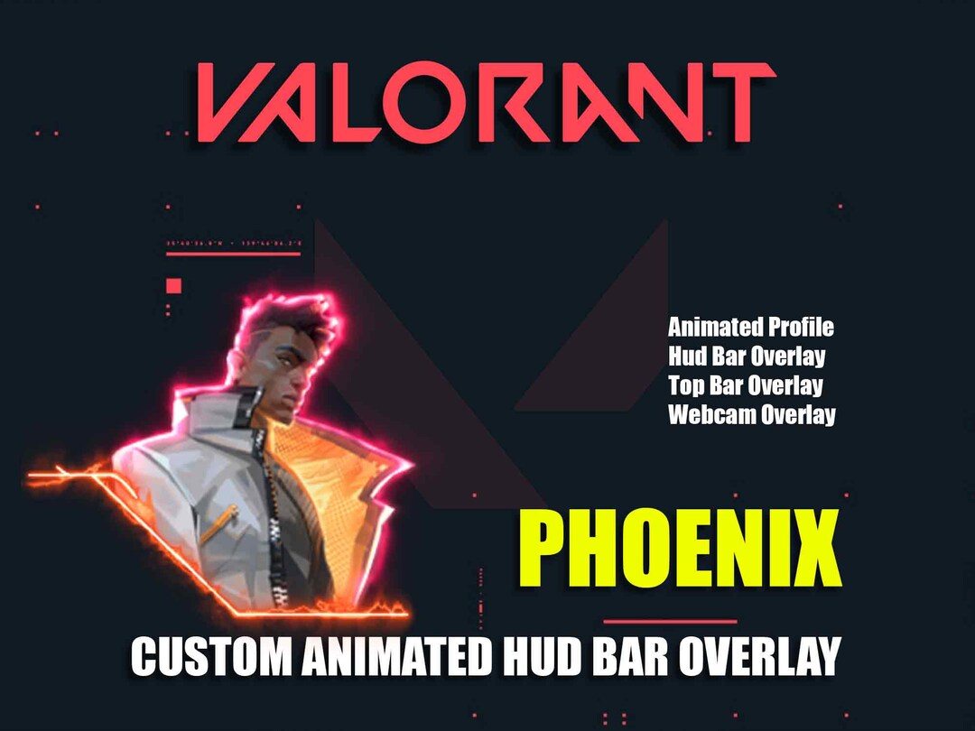 Valorant Phoenix Animated HUD Bar Overlay: Custom Streamer Design ...