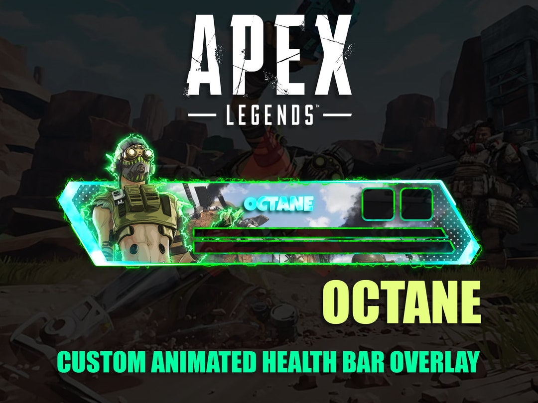 Apex Legends Octane Custom Animated Health Bar Overlay for Twitch ...