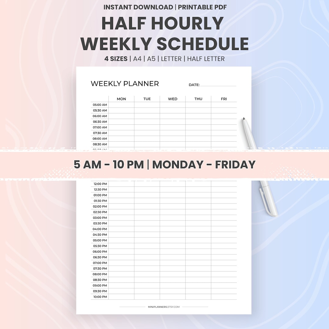 5 Day Weekly Schedule Printable, 5AM - 10PM Half Hourly Schedule, Half ...
