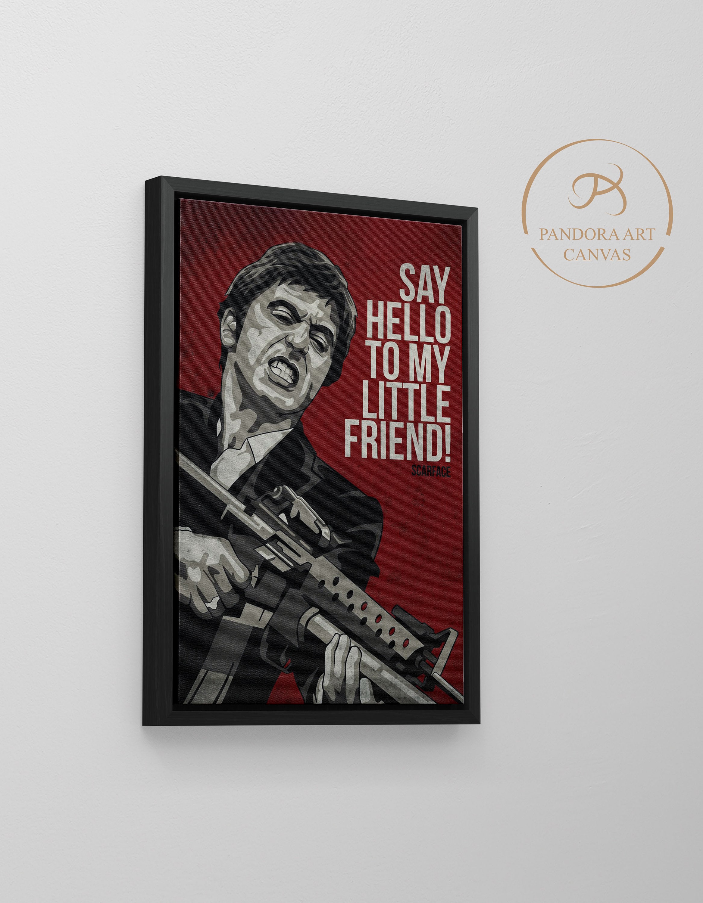 Scarface Say Hello To My Little Friend Poster