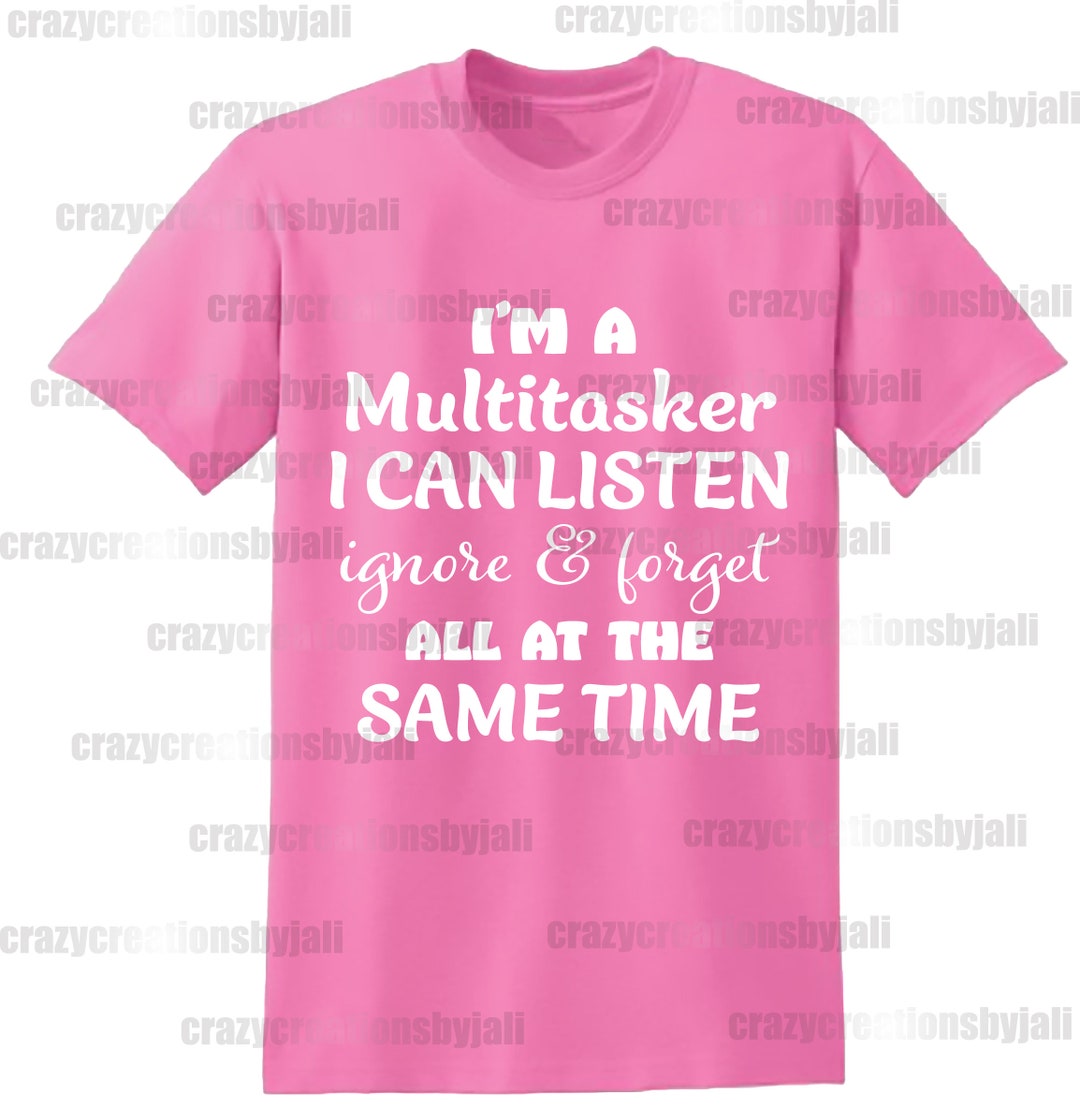 I'm A Multi Tasker I Can Listen Svg Png Pdf Jpg - Etsy