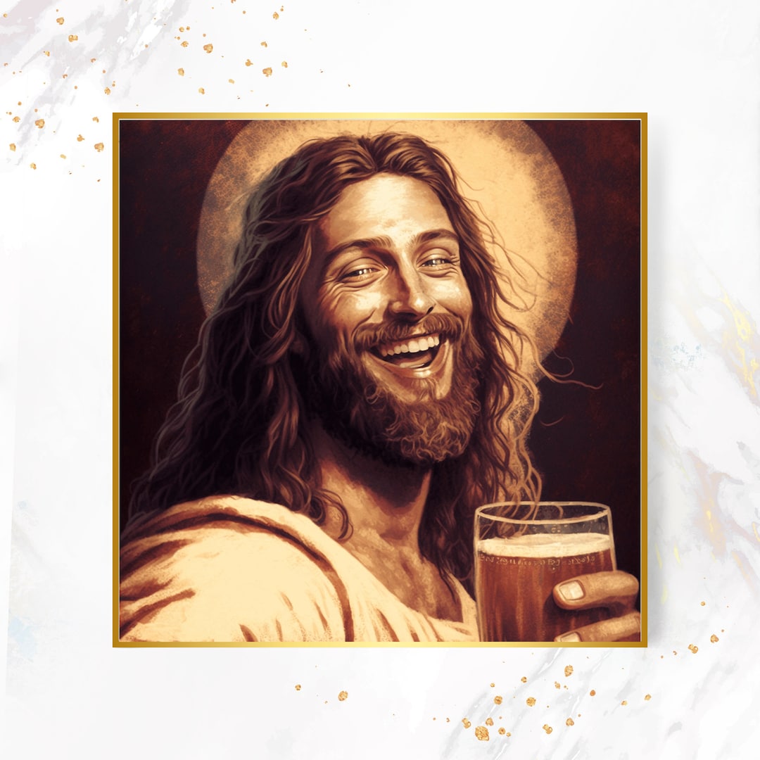 Funny Jesus Beer Poster, Witty Beer Glass Art Picture Humorous Christ ...