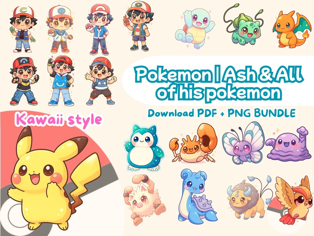 Pokemon Ash and All His Pokemon | Kawaii Style PDF + PNG Bundle | Digital Download - Etsy