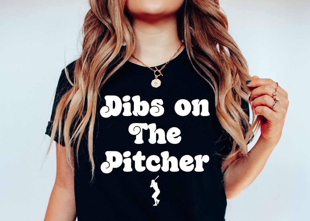 Dibs on the Pitcher Shirt, Baseball Girlfriend T-shirt, Baseball ...