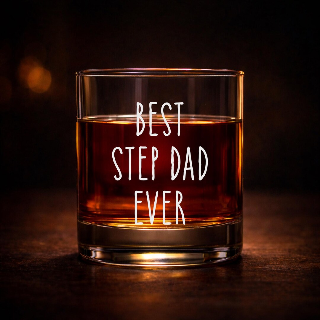Step Dad Ever Whiskey Glass, Engraved Bourbon Tumbler, Father's Day ...