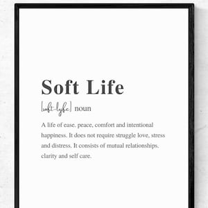 Soft Life Definition, Modern Wall Art Print, Soft Life Babe , Soft Life ...