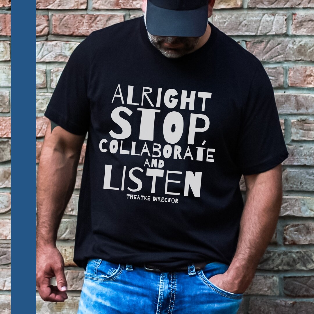 Theatre Director Alright Stop Collaborate and Listen Comfortable Casual ...
