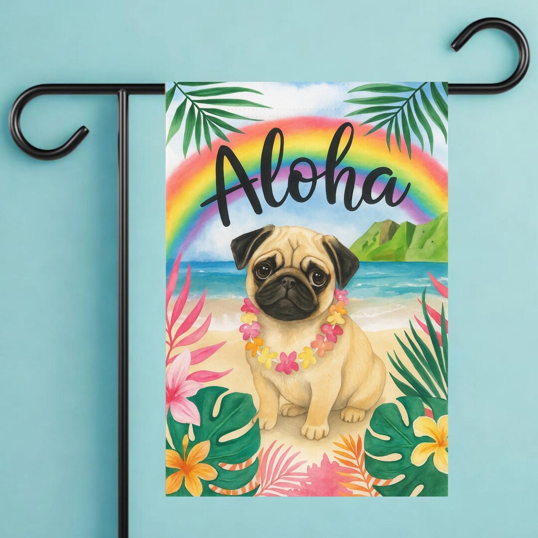 Garden Flag, Fawn Pug Dog Aloha Luau Party Decor, Tropical Hawaiian ...