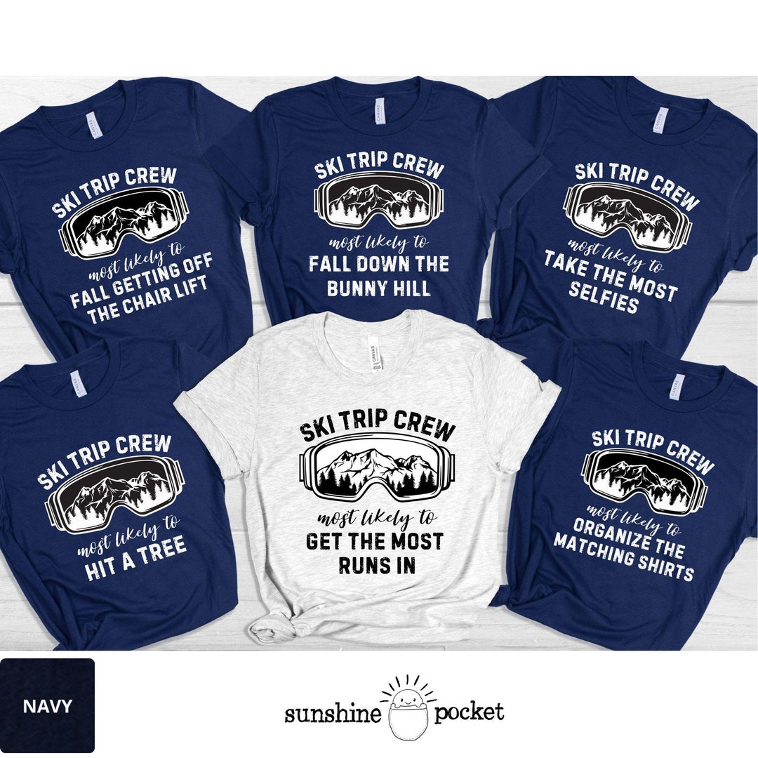 Group Ski Trip Shirts, Family Ski Trip Shirt, Skiing Sweatshirt, Ski ...