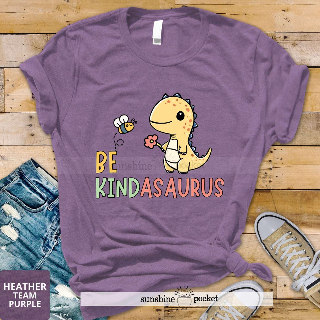 Be Kind Dinosaur Shirt, Kindasaurus Positivity T Rex, Be Kind Bruh ...