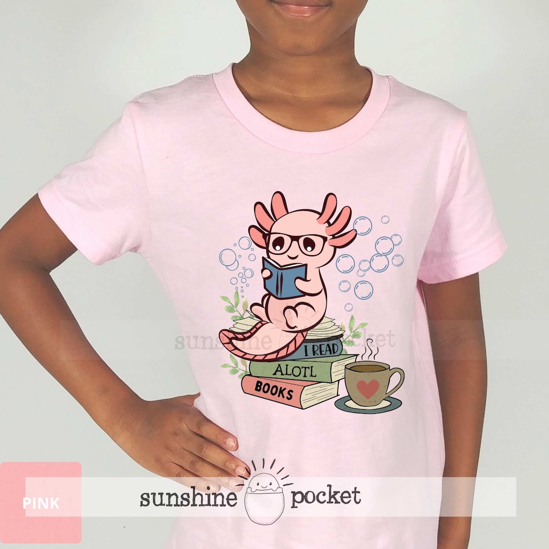 Kids Axolotl Reading Tshirt, Axolotl Reading Shirt, I Read Alotl Books ...